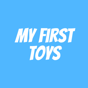 My First Toys - Endearing Childhood Playthings